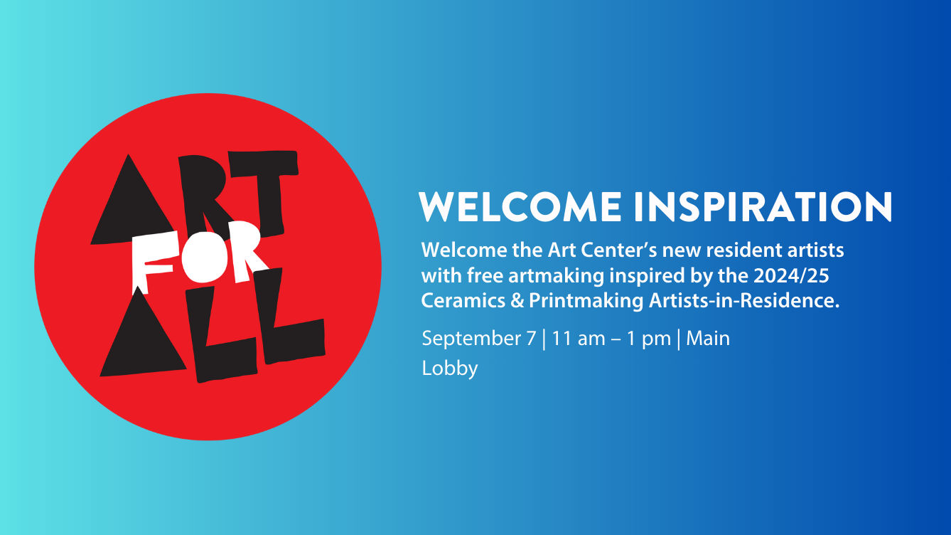 ART FOR ALL | Welcome Inspiration - Lawrence Arts Center