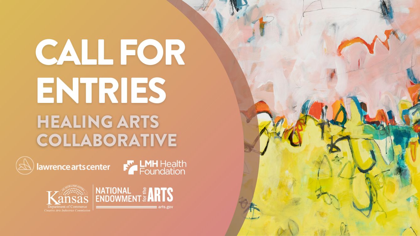 2025 Healing Arts Collaborative | Call for Entries - Lawrence Arts Center
