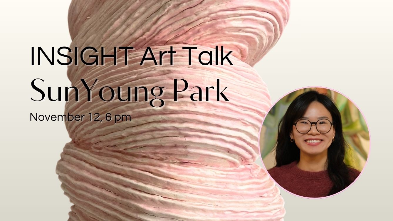 INSIGHT Art Talk | SunYoung Park - Lawrence Arts Center