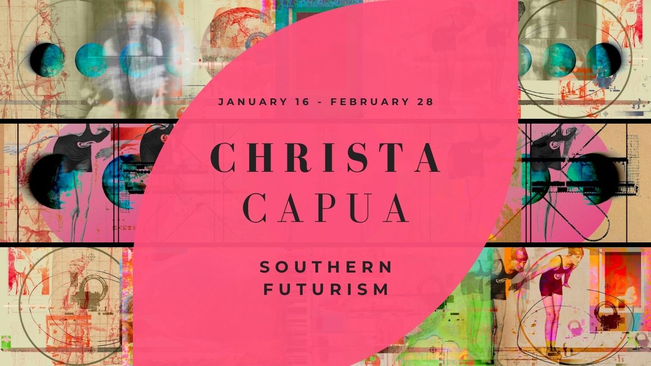 Christa Capua | Southern Futurism - Lawrence Arts Center